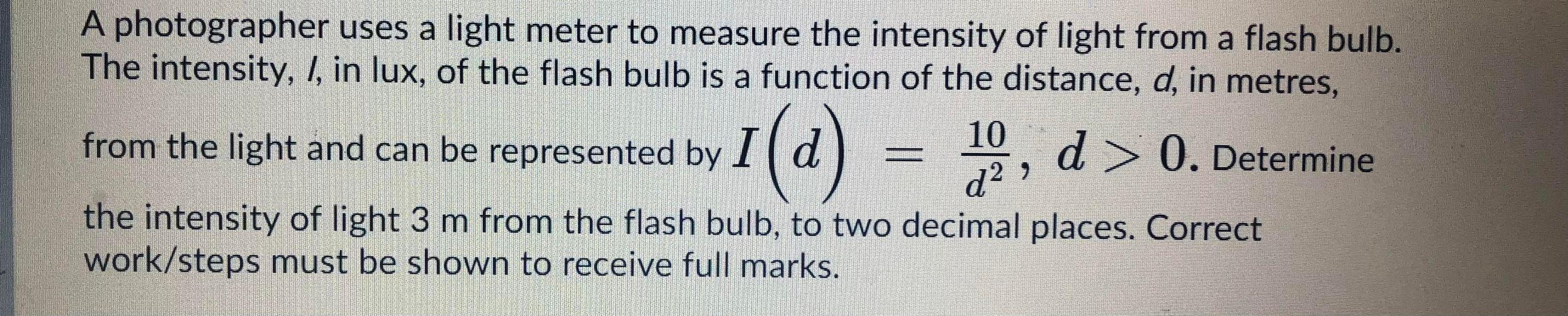 A photographer uses a light meter to measure the | Chegg.com