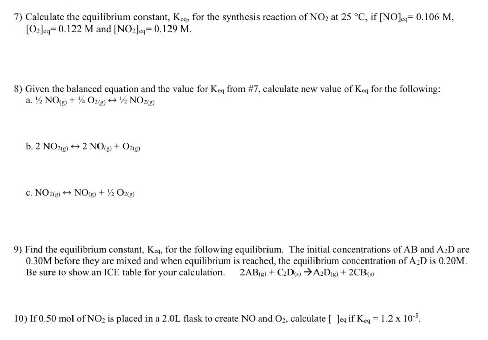 Solved 7) Calculate the equilibrium constant, Keq, for the | Chegg.com