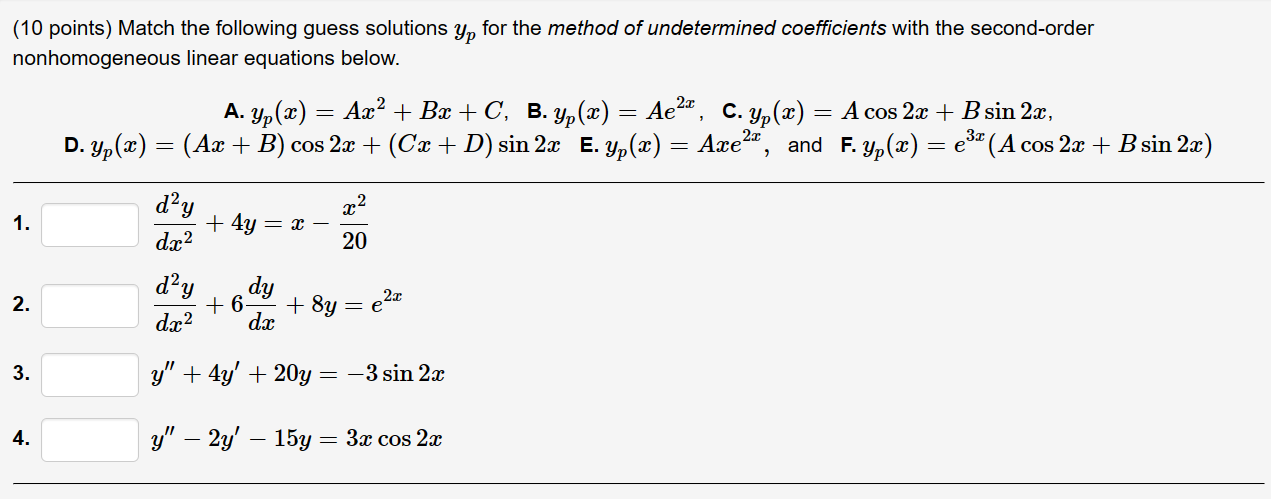 Solved (10 points) Match the following guess solutions yp | Chegg.com