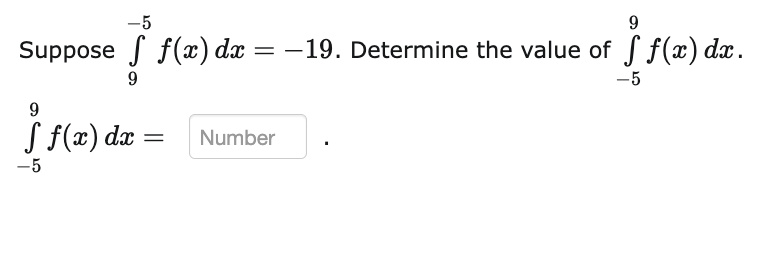 Solved Suppose ∫9−5f(x)dx=−19. Determine the value of | Chegg.com