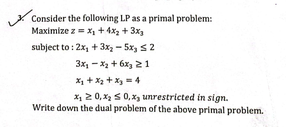 Solved 3. Consider the following LP as a primal problem: | Chegg.com