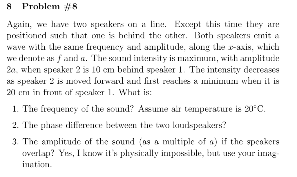 Solved Problem #8 Again, we have two speakers on a line. | Chegg.com
