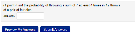 Solved (1 point) Find the probability of throwing a sum of 7 | Chegg.com