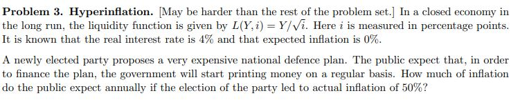 Solved Problem 3. Hyperinflation. [May be harder than the | Chegg.com