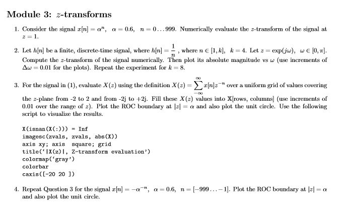 Solved Module 3: z-transforms 1. Consider the signal [n] = | Chegg.com