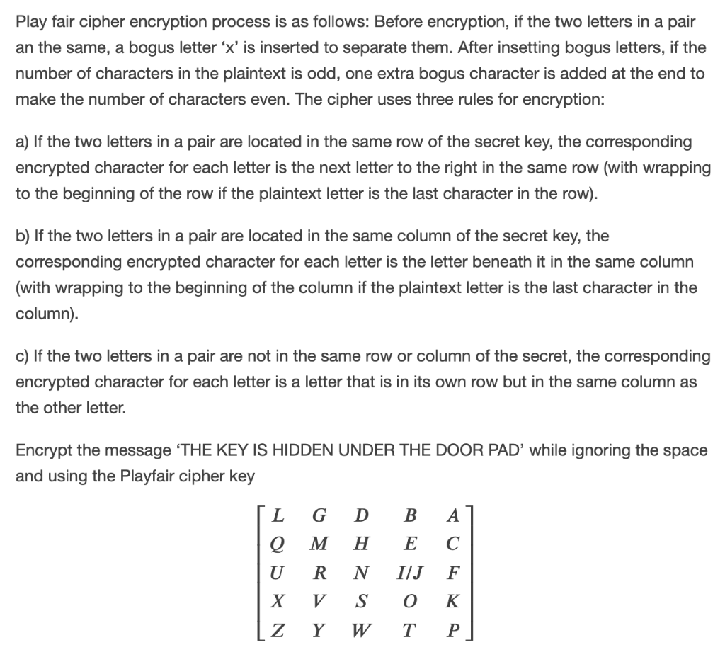 Solved Play fair cipher encryption process is as follows: | Chegg.com