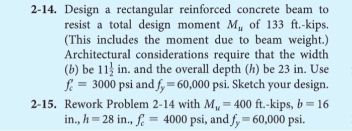 Solved 2-14. Design a rectangular reinforced concrete beam | Chegg.com