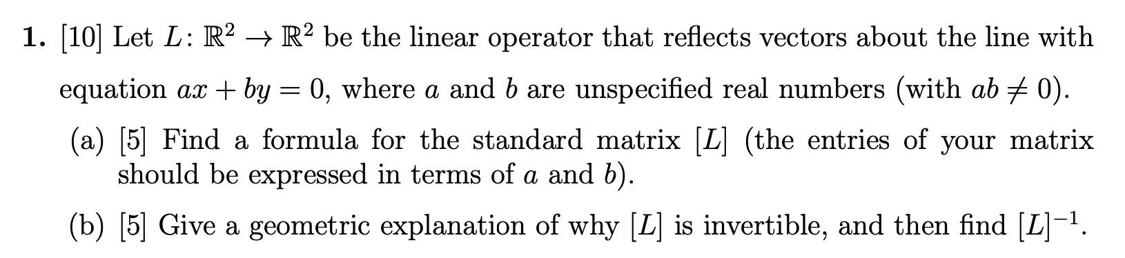 Solved 1. [10] Let L: R2 + R2 be the linear operator that | Chegg.com