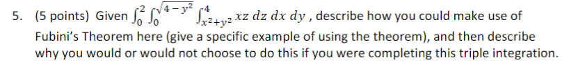 Solved describe how you could make use of Fubini’s Theorem | Chegg.com