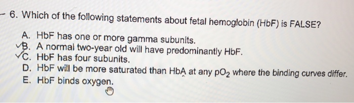 Solved - 6. Which of the following statements about fetal | Chegg.com
