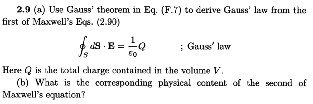 Solved ds. E= -Q 2.9 (a) Use Gauss' theorem in Eq. (F.7) to | Chegg.com