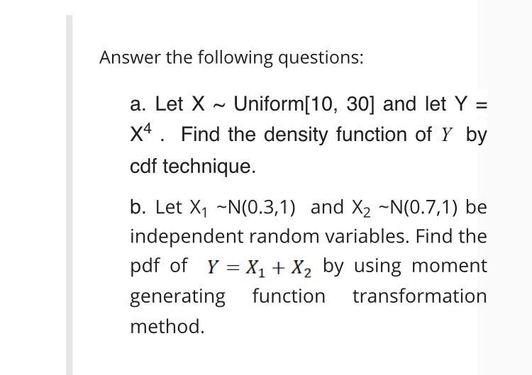 Solved Answer the following questions: a. Let x Uniform[10, | Chegg.com