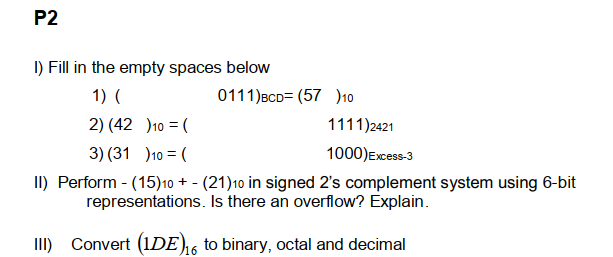 Solved P2 1) Fill in the empty spaces below 1) ( 0111)Bcd= | Chegg.com