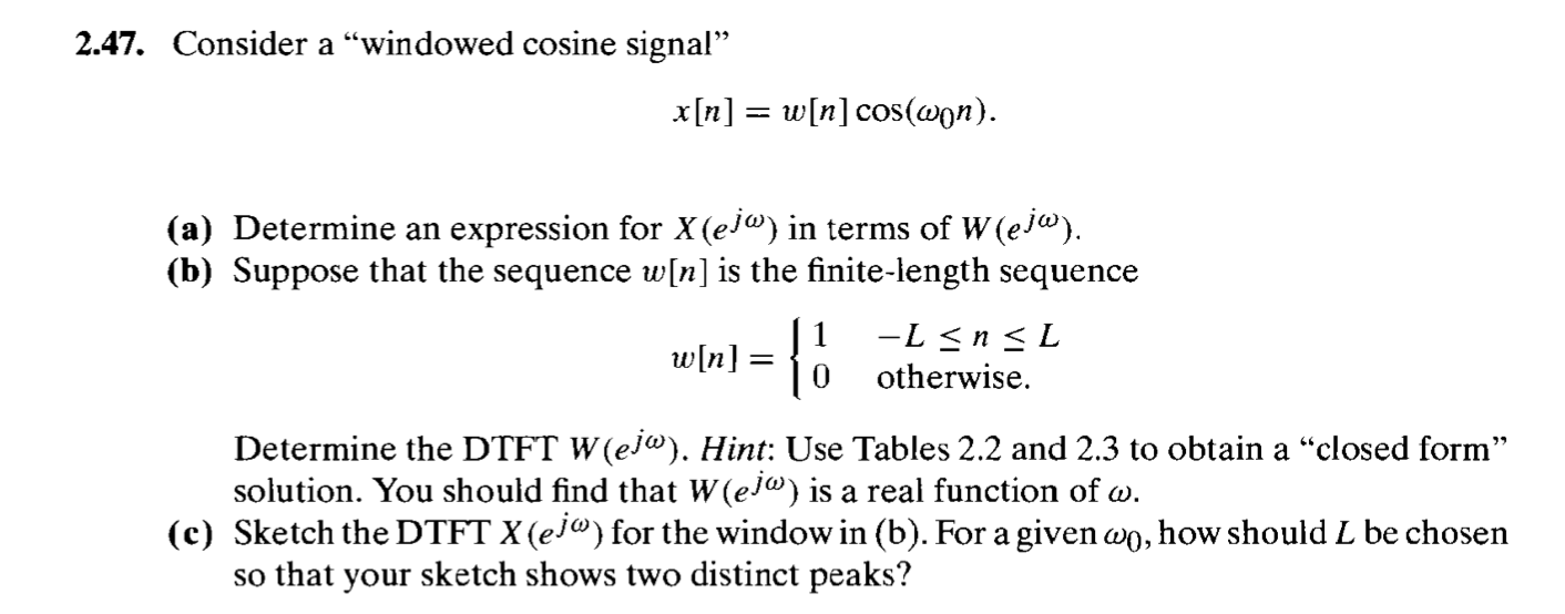 Solved 2.47. Consider a "windowed cosine signal" | Chegg.com