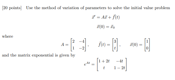 Solved [20 points] Use the method of variation of parameters | Chegg.com