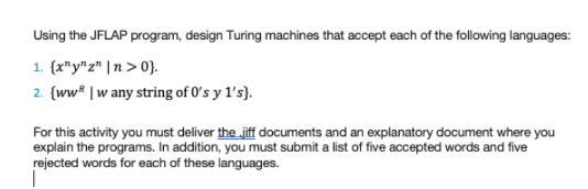 Solved Using the JFLAP program, design Turing machines that | Chegg.com