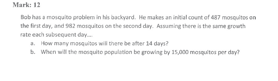 Solved Bob has a mosquito problem in his backyard. He makes | Chegg.com