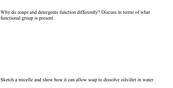 Solved Why do soaps and detergents function differently? | Chegg.com