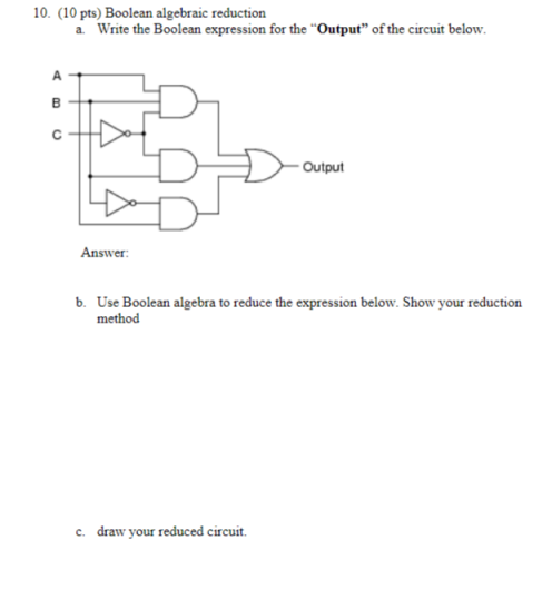 Solved 10. (10 pts) Boolean algebraic reduction a. Write the | Chegg.com