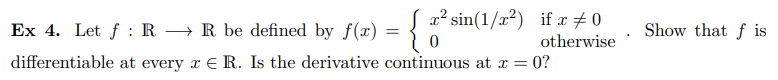 Solved Ex 4. Let f:R R be defined by f(x)={x2sin(1/x2)0 if | Chegg.com