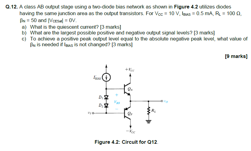 Solved Q.12. A class AB output stage using a two-diode bias | Chegg.com