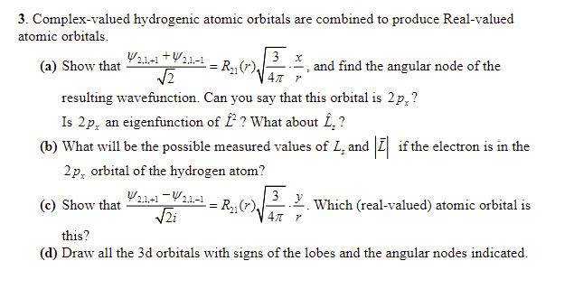 Solved Complex-valued hydrogenic atomic orbitals are | Chegg.com