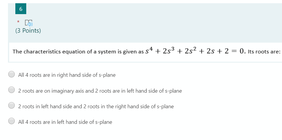Solved 6 * (3 Points) The characteristics equation of a | Chegg.com