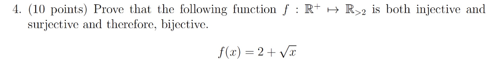 Solved 4. (10 points) Prove that the following function f : | Chegg.com Solved 4. (10 points) Prove that the following function f : | Chegg.com