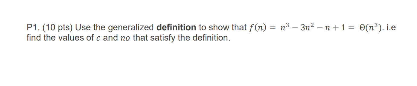 Solved P1. (10 pts) Use the generalized definition to show | Chegg.com