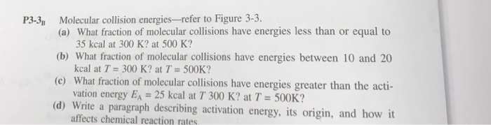 Solved P3-3 Molecular collision energies-refer to Figure | Chegg.com