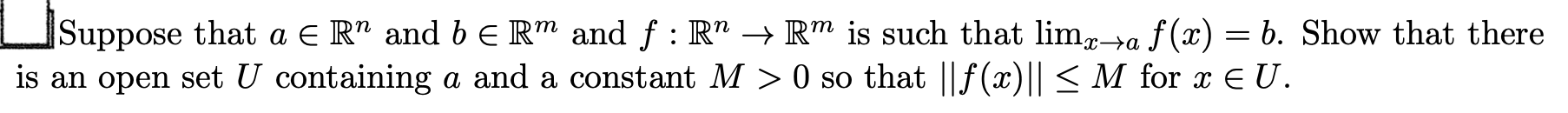 Solved Suppose that a∈Rn and b∈Rm and f:Rn→Rm is such that | Chegg.com