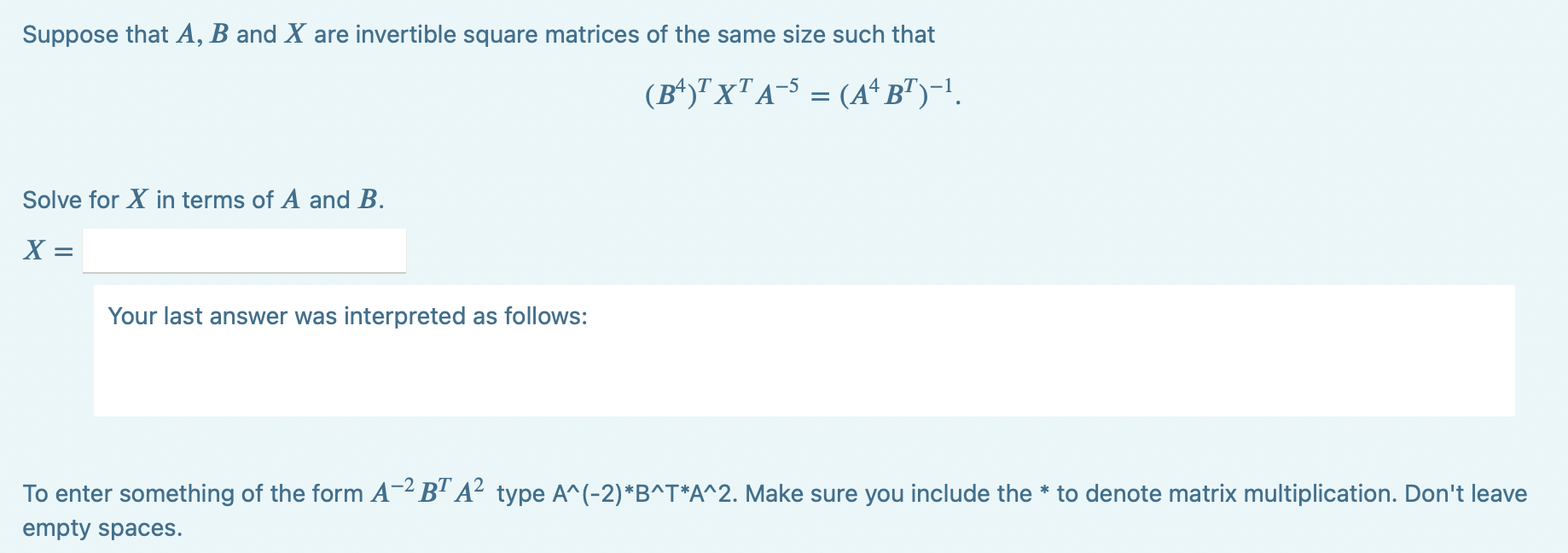 Solved Suppose That A B And X Are Invertible Square