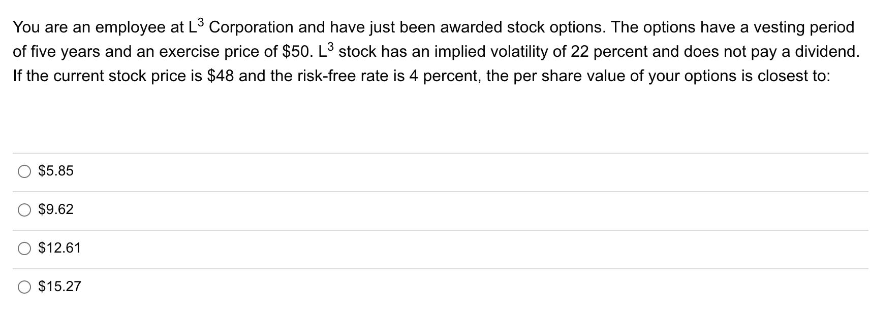 Solved You are an employee at L3 Corporation and have just | Chegg.com