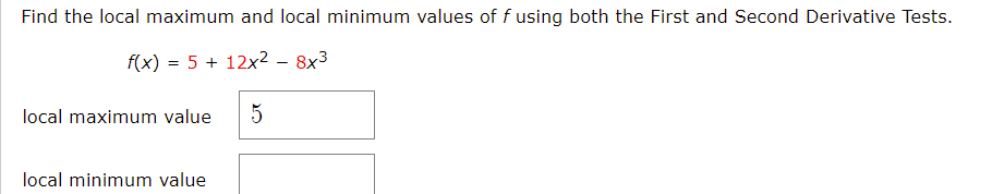 Solved Find the local maximum and local minimum values of | Chegg.com