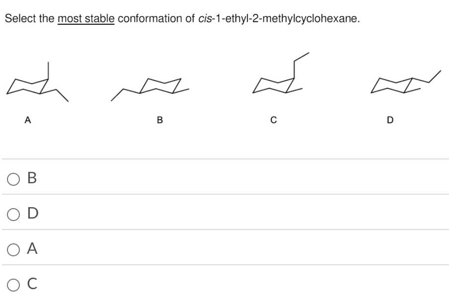 Solved Select the most stable conformation of | Chegg.com