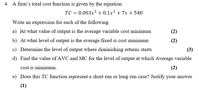 Solved 4. A firm's total cost function is given by the | Chegg.com
