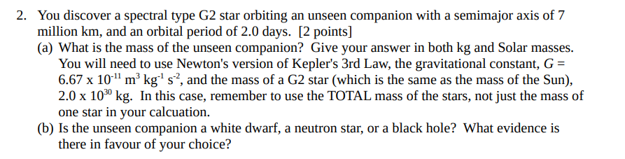 Solved 2. You discover a spectral type G2 star orbiting an | Chegg.com