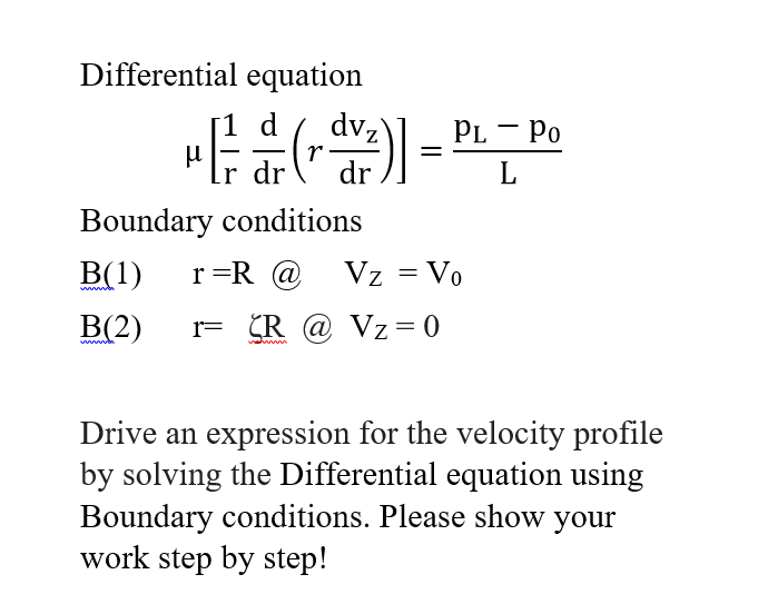 Solved Differential equation μ[r1drd(rdrdvz)]= LpL−p0 | Chegg.com