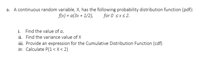 Solved a. ﻿A continuous random variable, x, ﻿has the | Chegg.com
