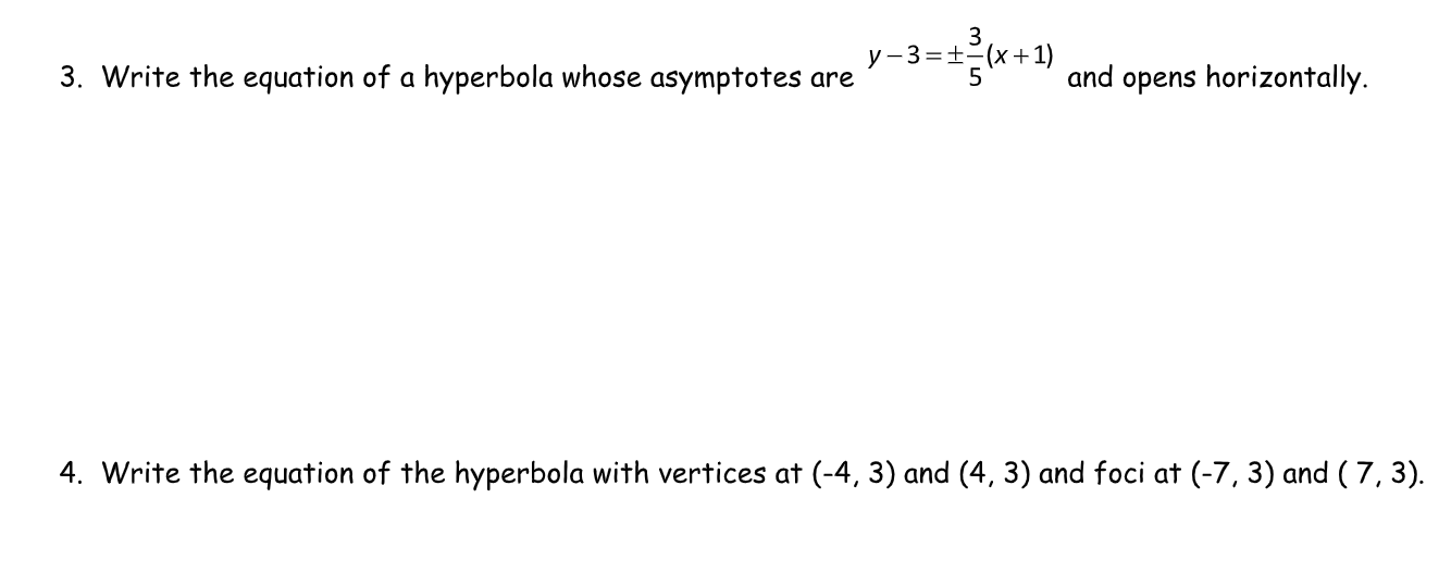 Solved 3. Write the equation of a hyperbola whose asymptotes | Chegg.com