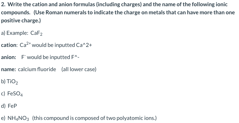 Solved 2. Write the cation and anion formulas (including | Chegg.com