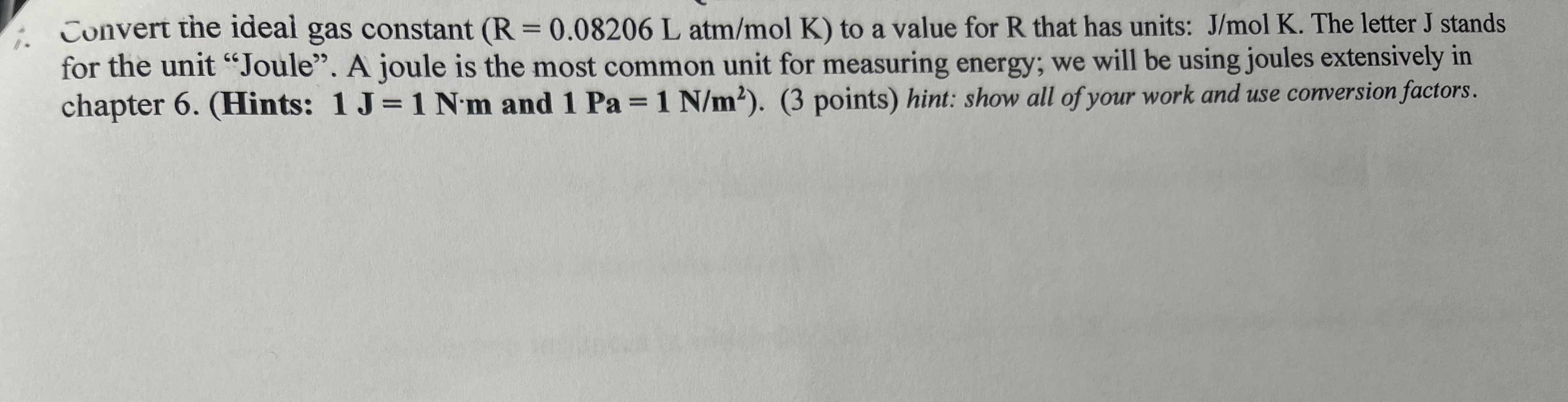 Solved Convert the ideal gas constant (R=0.08206 L atm/molK) | Chegg.com
