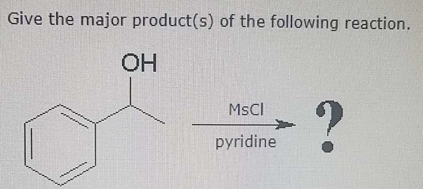 Solved Give the major product(s) of the following reaction. | Chegg.com