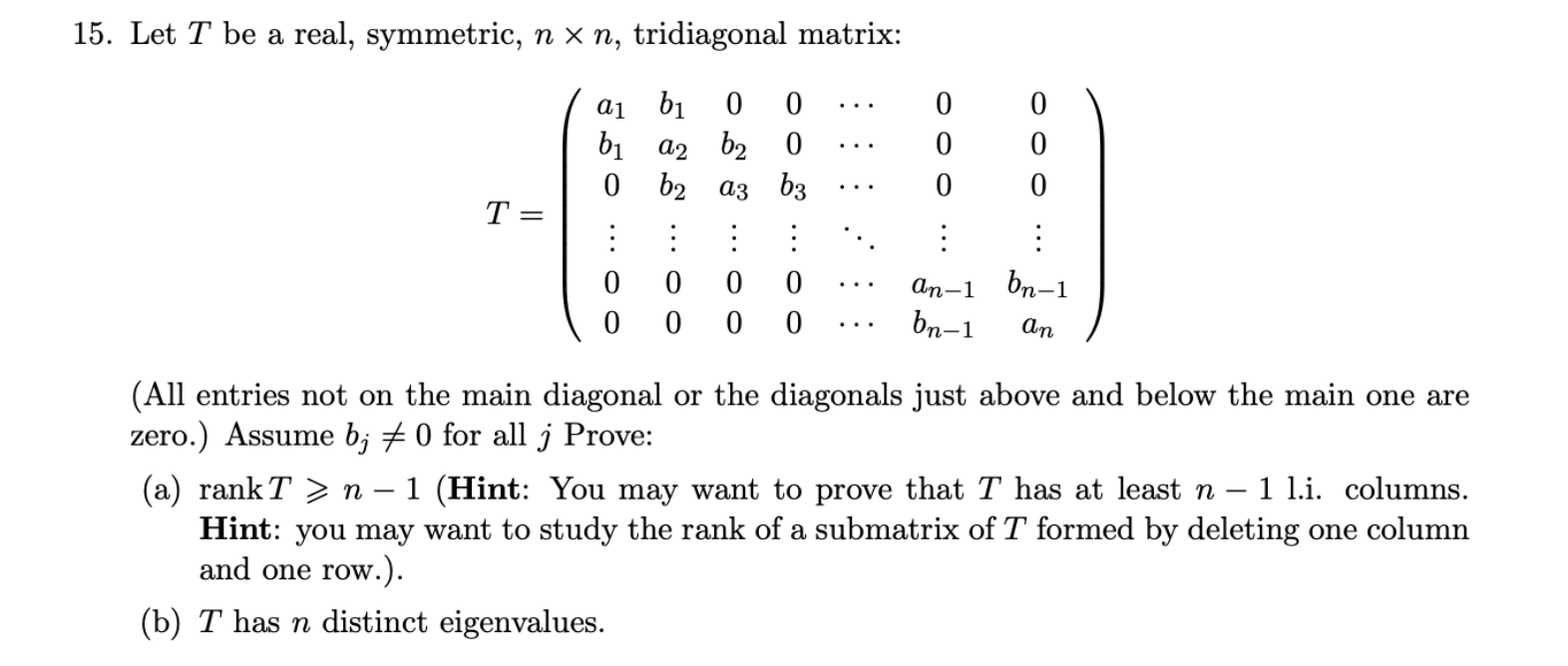 Solved 15. Let T be a real, symmetric, n xn, tridiagonal | Chegg.com