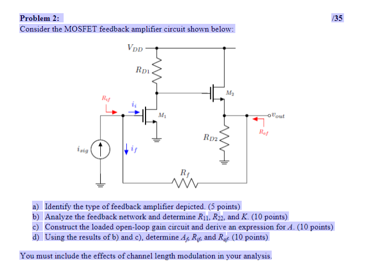 Problem 2: /35Consider the MOSFET feedback amplifier | Chegg.com