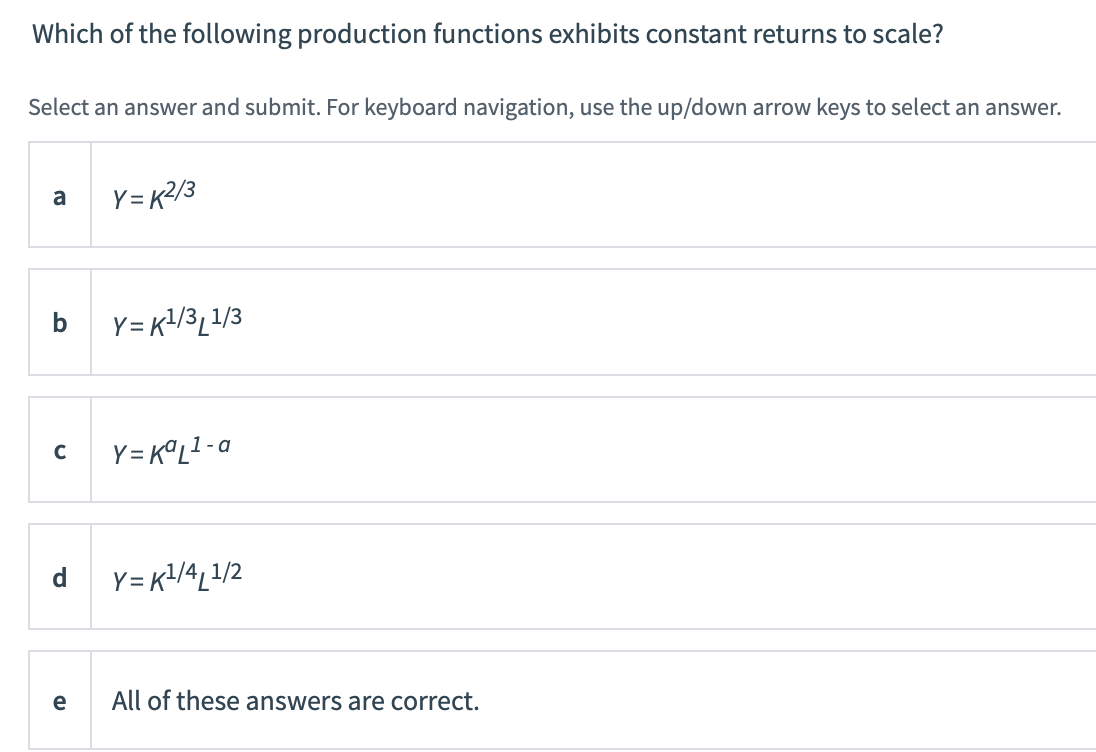 Solved If the production function is given by Y=K1/3L2/3 and | Chegg.com