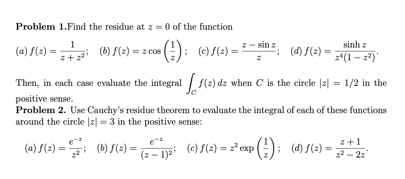 Solved Problem 1.Find the residue at z=0 of the function | Chegg.com