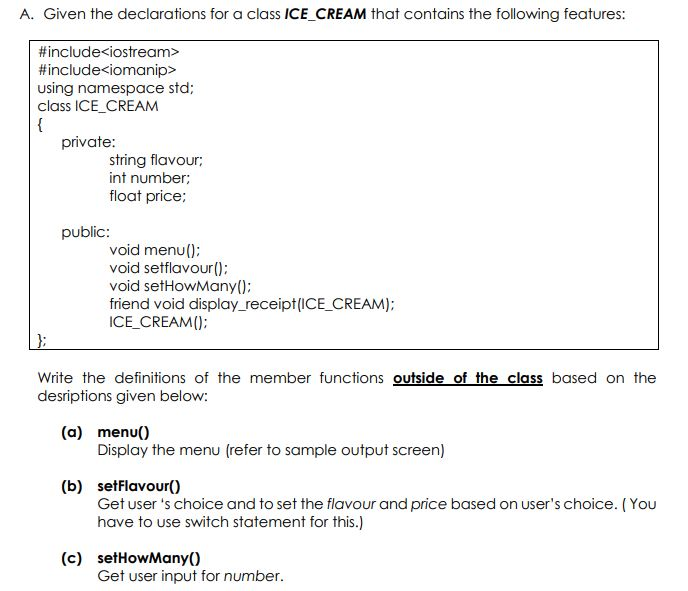 Solved A. Given the declarations for a class ICE CREAM that | Chegg.com