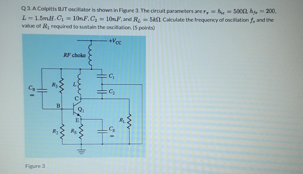 Solved Q3. A Colpitts BJT oscillator is shown in Figure 3. | Chegg.com