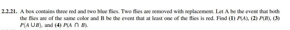 Solved 2.21. A box contains three red and two blue flies. | Chegg.com